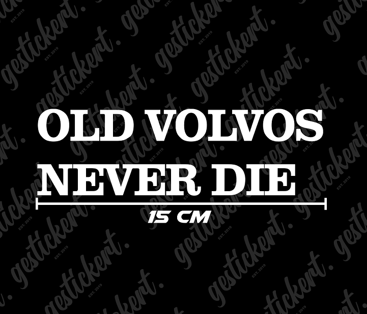 1x 15 cm Old Volvos Never Die Aufkleber – gestickert